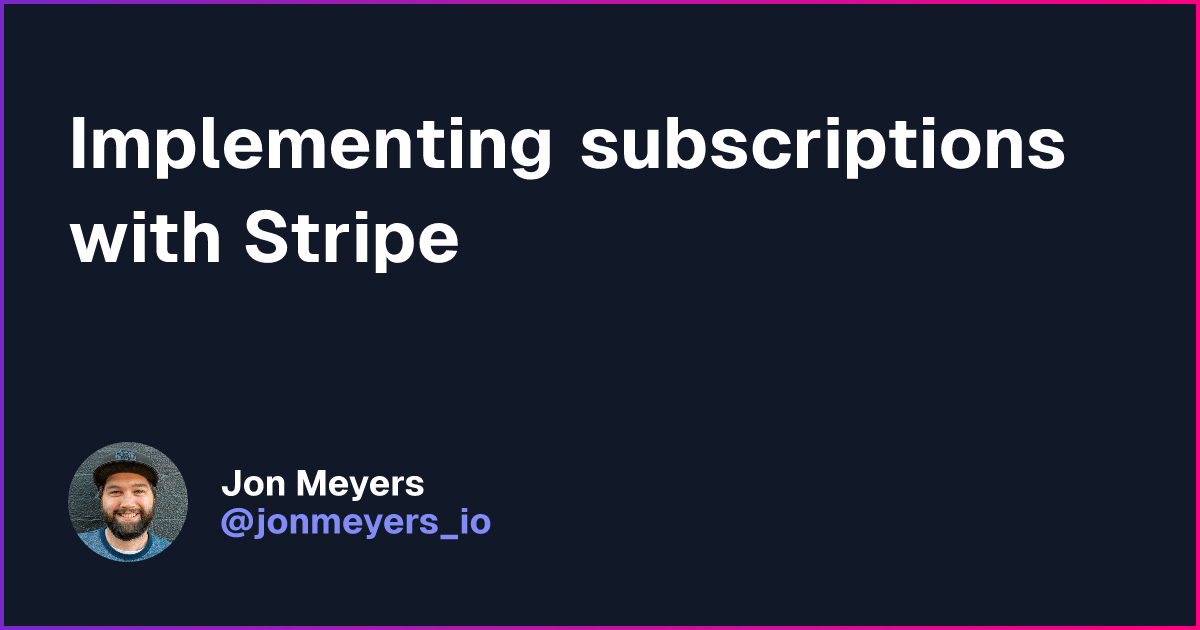 Implementing subscriptions with Stripe